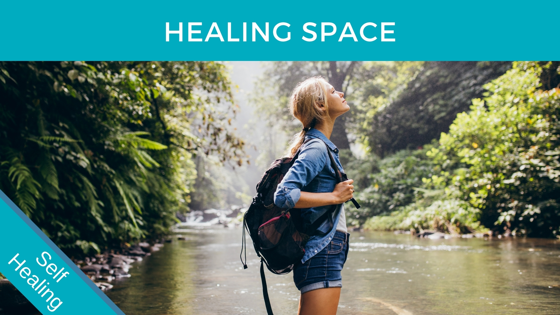 How You Create A Healing Space For Healing To Take Place